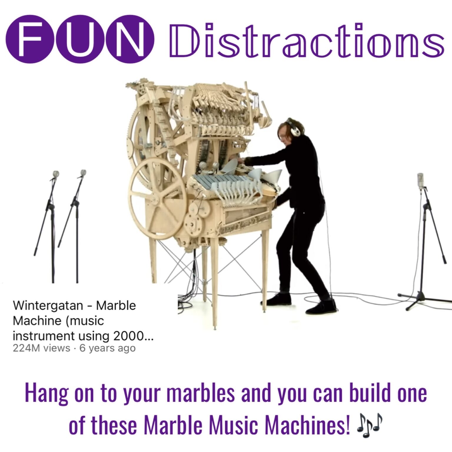 Fun Distraction: Marble Music Machines | Library
